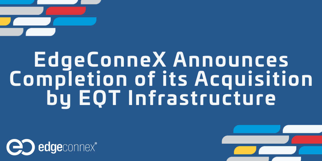 EQT Infrastructure Acquisition - EdgeConneX